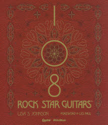 Guitar　magazine リットーミュージック ギター／写真集　ギタリスト 387P　23cm ワンハンドレツドエイト　ロツク　スタ−　ギタ−ズ　108　ROCK　STAR　GUITARS　デンセツ　ノ　ギタ−　オ　タズネテ　ギタ−　...