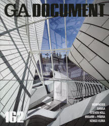 エーディーエー・エディタ・トーキョー 建築 140P　30cm ジ−エ−　ドキユメント　162　162　GA　DOCUMENT　162　162　セカイ　ノ　ケンチク