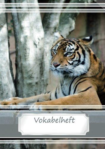Vokabelheft DIN A5 -Tiger: 70 Seiten liniert, zweispaltig (Motiv Vokabelhefte)