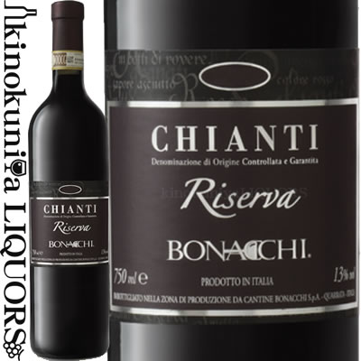 BONACCI Chianti Riserva ボナッキ キャンティ・リゼルヴァ 色赤ワイン 味わいフルボディ ヴィンテージ品名に記載 産地イタリア トスカーナ 分類D.O.C.G. 品種サンジョヴェーゼ ALC度数13.0%前後 飲み頃温...