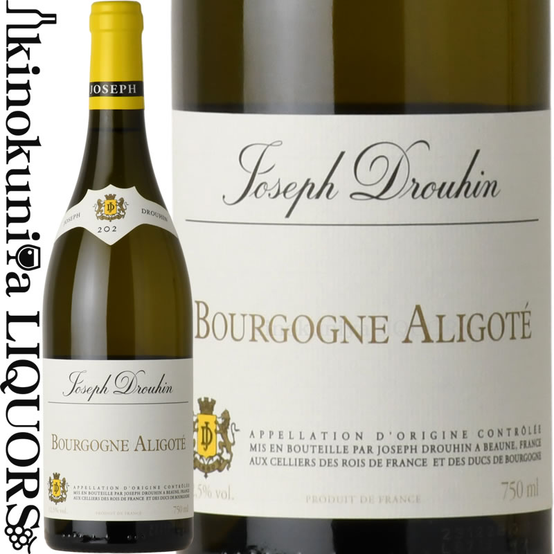 　Maison Joseph Drouhin Bourgogne Aligote メゾン・ジョゼフ・ドルーアン　ブルゴーニュ・アリゴテ 色白ワイン 味わい辛口 ヴィンテージ品名に記載 産地フランス ブルゴーニュ 原産地呼称AOCブルゴーニュ...