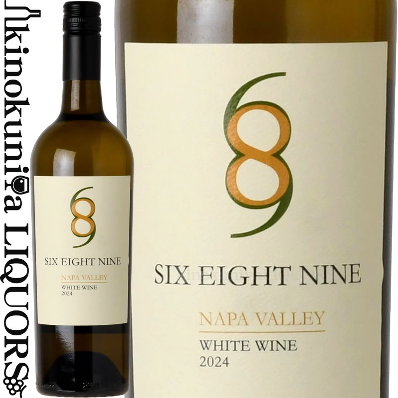 　Six Eight Nine Napa Valley White Wine 689 シックス・エイト・ナイン ナパ・ヴァレー ホワイト 色白ワイン 味わい辛口 ヴィンテージ品名に記載 産地アメリカ カリフォルニア ノース・コースト 原産地...