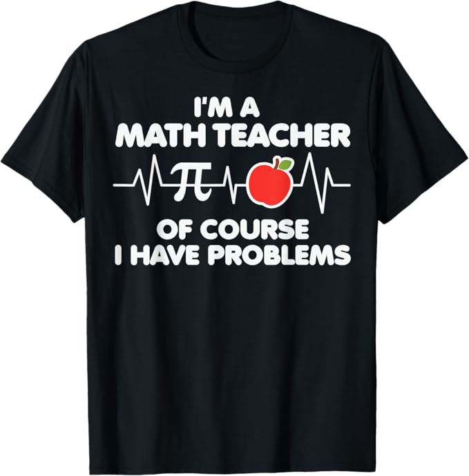 メーカー希望小売価格はメーカーサイトに基づいて掲載していますI'm a Math Teacher Of Course I have Problems Tシャツ 男女兼用 Tシャツ メンズ 半袖 半袖Tシャツ 春服 夏 （背面印刷可?備考必須...