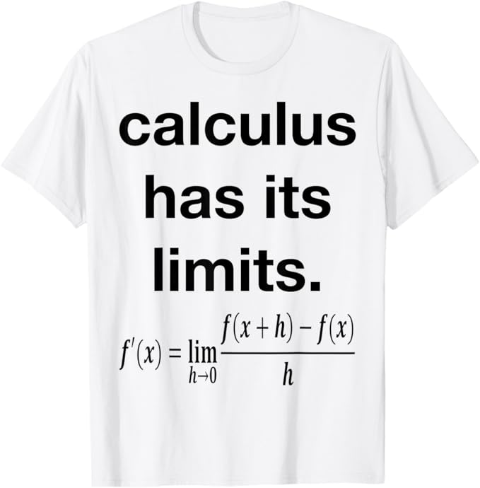 メーカー希望小売価格はメーカーサイトに基づいて掲載していますCalculus Has Its Limits Math Teacher Student Tシャツ 男女兼用 Tシャツ メンズ 半袖 半袖Tシャツ 春服 夏 （背面印刷可?備考必須...
