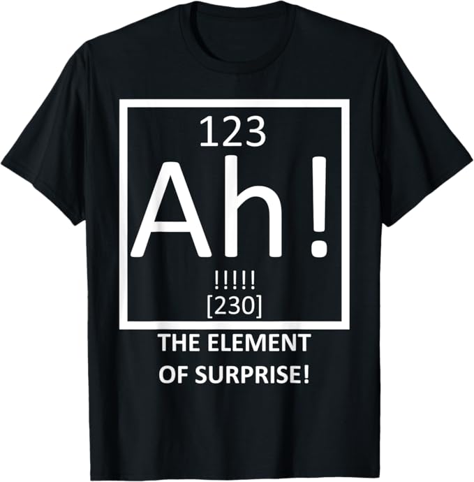 メーカー希望小売価格はメーカーサイトに基づいて掲載していますAh Element of Surprise 周期 化学先生 Tシャツ 男女兼用 Tシャツ メンズ 半袖 半袖Tシャツ 春服 夏 （背面印刷可?備考必須） 男性、女性、科学の先生、...