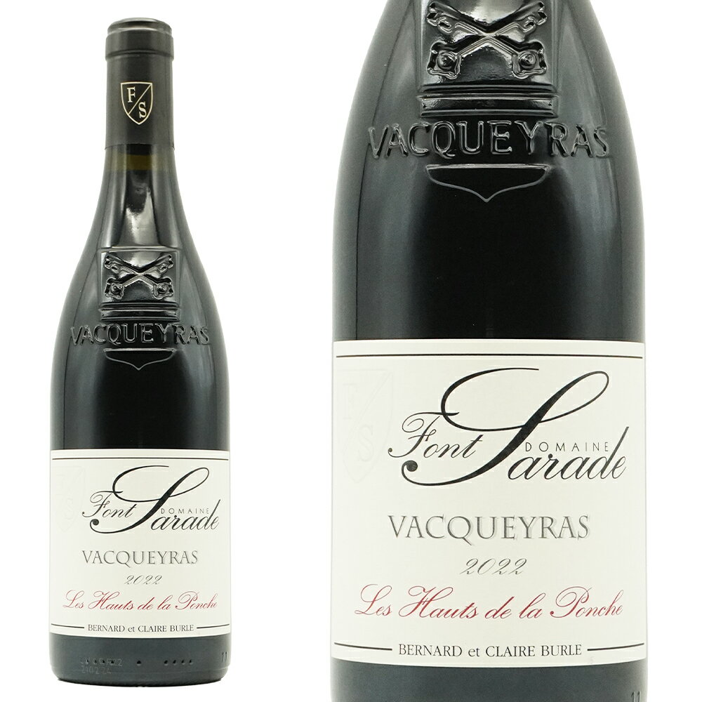■商品名ヴァケラス・レ・オート・ド・ラ・ポンシュ(単一畑)[2022]年・ドメーヌ・フォン・サラド元詰・AOCヴァケラス(当主のベルナール・ビュルルは、ジゴンダスの故エドモン ビュルルの長男)正規輸入品・限定品・750ml・赤・辛口 ■英名...