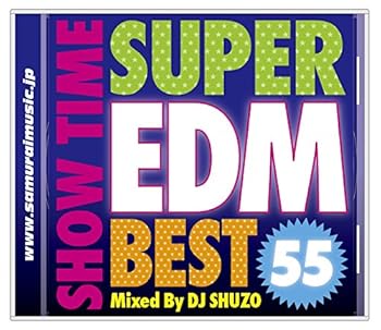 【中古】SHOW TIME SUPER EDM BEST 55 Mixed By DJ SHUZO【メーカー名】【メーカー型番】【ブランド名】サムライ ミュージック ソウル・R&B, ダンス・エレクトロニカ V.A: Artist【商品説明...