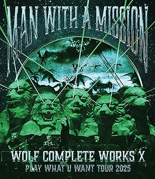 【中古】Wolf Complete Works X 〜MAN WITH A "15th" MISSION PLAY WHAT U WANT TOUR 2025〜 (通常盤B) (Blu-ray) - MAN WITH A MISSION (...