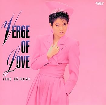 【中古】[マスターピース・コレクション・フィーメル・シティポップ名作選] ヴァージ・オブ・ラブ+1 [生産限定] - 荻野目洋子 [UHQCD]【メーカー名】【メーカー型番】【ブランド名】ビクターエンタテインメント J-POP 荻野目洋子:...