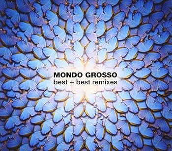 【中古】Best+Best remixes - MONDO GROSSO【メーカー名】【メーカー型番】【ブランド名】フォーライフミュージック J-POP, ソウル・R&B MONDO GROSSO: Artist; Shinichi Osa...