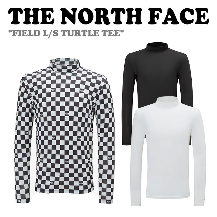 ノースフェイス Tシャツ THE NORTH FACE メンズ レディース FIELD L/S TURTLE TEE フィールド L/SタートルTシャツ BLACK ブラック WHITE ホワイト REAL_BLACK リアル ブラック N...