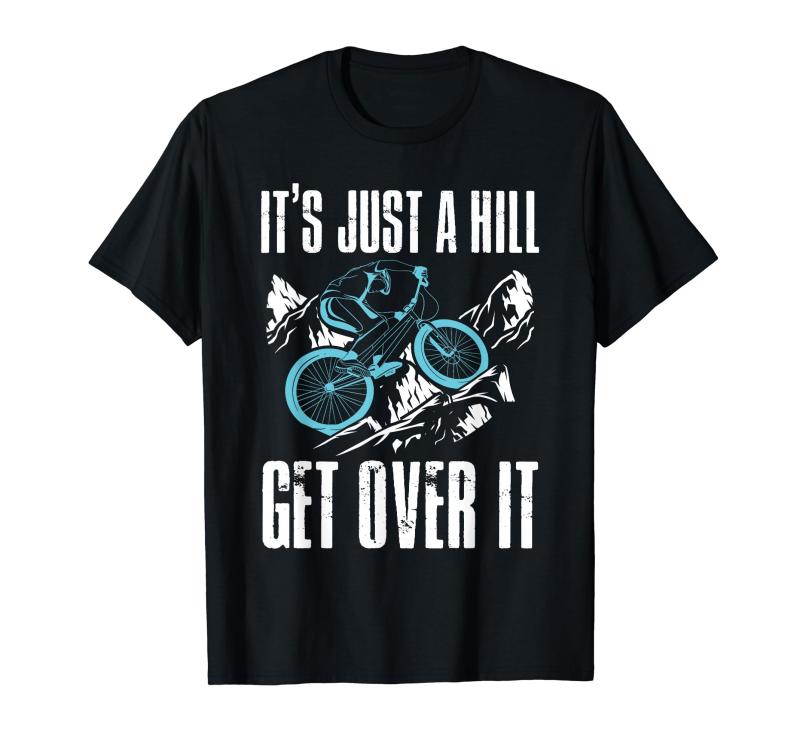 マウンテンバイク サイクリング 自転車 It's Just A Hill Get Over It Tシャツこの面白いマウンテンバイク、自転車、サイクリング、レトロヴィンテージデザインは、ただの丘が乗り越えていることを示しています。 MTB、...