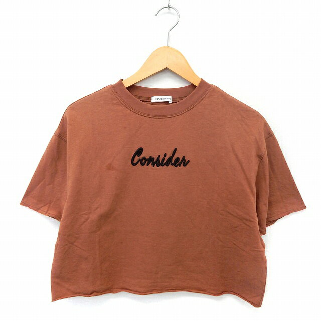 【中古】natural couture カットソー Tシャツ 半袖 クロップド 刺繍 レタリング F 茶 ブラウン /ST39 レディース 【ベクトル 古着】 200328 ブランド古着ベクトルプレミアム店表記サイズF実寸サイズ肩幅：約50...