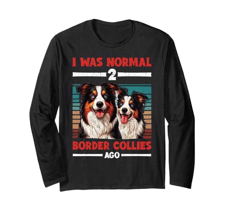 ボーダーコリー I Was Normal 2 Border Collies Ago 長袖Tシャツこの I Was Normal 2 Border Collies Ago デザインは、愛犬家やドッグトレーナーであるあなたにぴったりです。ペット...