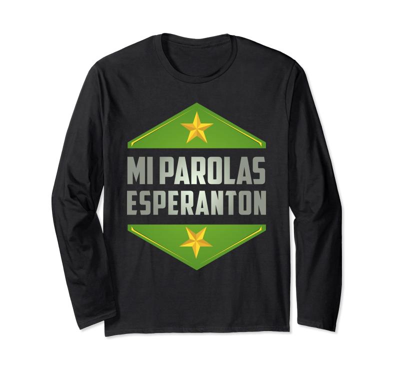 Mi Parolas エスペラント私は話すエスペラント 長袖Tシャツ発明されたエスペラント語を話すのが好きな言語学者のような素晴らしい贈り物です。長袖tシャツ