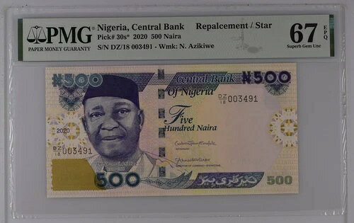 Nigeria 500 Naira 2020 P 30 s* Replacement Superb Gem UNC PMG 67 EPQ商品について鑑定書 PMG流通/未使用 未使用2020年グレード 67グレード指定 EPQ/PPQ注意事...