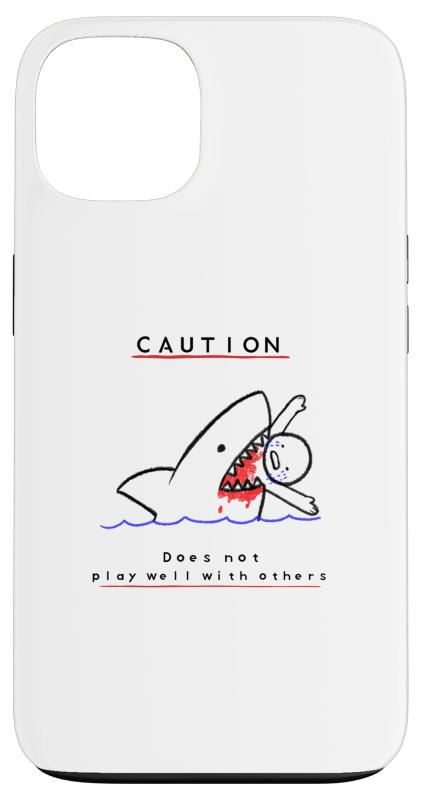 サメの格言 注意は他人とうまく調和しない スマホケース iPhone 13 用Caution Does Not Play Well With Others Shark Sayings ブラックユーモアサメコミック サーファーシャーク、サメ服...