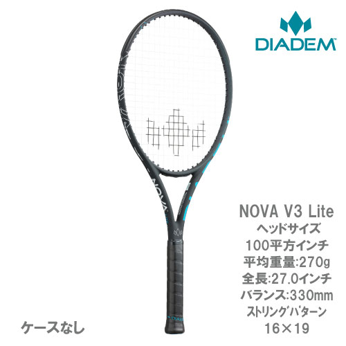 メーカーダイアデム 品名NOVA V3 Lite（TAA014） フェイス面積100平方インチ フレーム厚23.5-24.0-22.5mm 長さ27inch 平均重量平均270g バランス平均330mm グリップサイズG1/G2 ストリング...