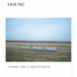 HOUSE (紙ジャケット)Umitaro ABE & Kaori TAKEDAウミタロウアベ/カオリタケダ うみたろうあべ/かおりたけだ　発売日 : 2023年9月20日　種別 : CD　JAN : 4543034052752　商品番号 ...
