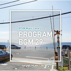 NTVM Music Library 番組BGM29BGV　発売日 : 2023年10月25日　種別 : CD　JAN : 4988021869614　商品番号 : VPCD-86961【商品紹介】放送番組の制作及び選曲・音響効果のお仕事を...