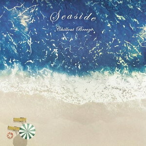 Seaside Chillout BreezeオムニバスTAMTAM、cubismo grafico feat.武田カオリ　発売日 : 2024年7月31日　種別 : CD　JAN : 4580278267702　商品番号 : IMWCD-...