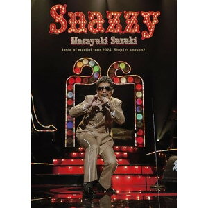 masayuki suzuki taste of martini tour 2024 〜Step123 season2 ”Snazzy”〜鈴木雅之スズキマサユキ すずきまさゆき　発売日 : 2025年4月16日　種別 : DVD　JAN :...