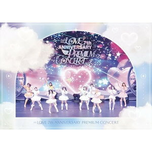 ＝LOVE 7th ANNIVERSARY PREMIUM CONCERT(Blu-ray) (通常盤/TYPE-B)=LOVEイコールラブ いこーるらぶ　発売日 : 2025年5月21日　種別 : BD　JAN : 45473667362...