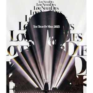 THE TOUR OF MISIA 2025 LOVE NEVER DIES(Blu-ray) (Blu-ray+CD) (通常盤)MISIAミーシャ みーしゃ　発売日 : 2026年1月21日　種別 : BD　JAN : 45473667...