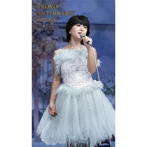 NAOKO ANTHOLOGY SONGS(Blu-ray)河合奈保子カワイナオコ かわいなおこ　発売日 : 2025年12月24日　種別 : BD　JAN : 4549767360416　商品番号 : COXA-1401【収録内容】BD:...