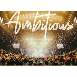 Little Glee Monster Live Tour 2025 ”Ambitious”(Blu-ray) (通常盤)Little Glee Monsterリトルグリーモンスター りとるぐりーもんすたー　発売日 : 2026年3月04日...
