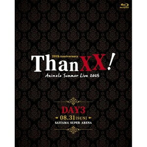 Animelo Summer Live 2025 -ThanXX!- DAY3(Blu-ray)アニメ水樹奈々×LiSA、茅原実里、石田燿子、米倉千尋、栗林みな実、奥井雅美×栗林みな実×石田燿子×米倉千尋、蒼井翔太　発売日 : 2026年3...